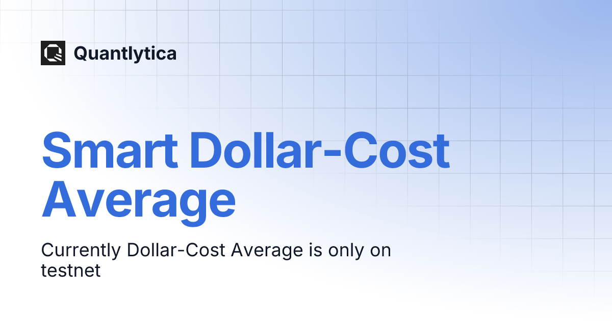 Smart Dollar-Cost Average | Quantlytica