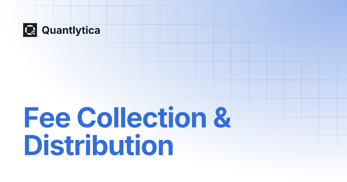 Fee Collection & Distribution | Quantlytica